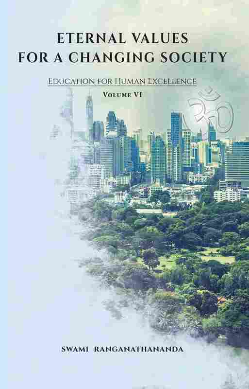 Eternal Values Vol.VI: Education for Human Excellence | Advaita Ashrama